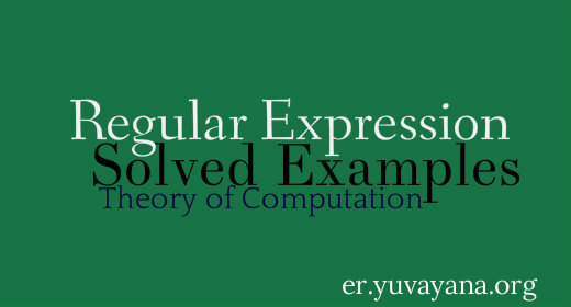 Regular expression in theory of computation solved examples | Engineer's Portal